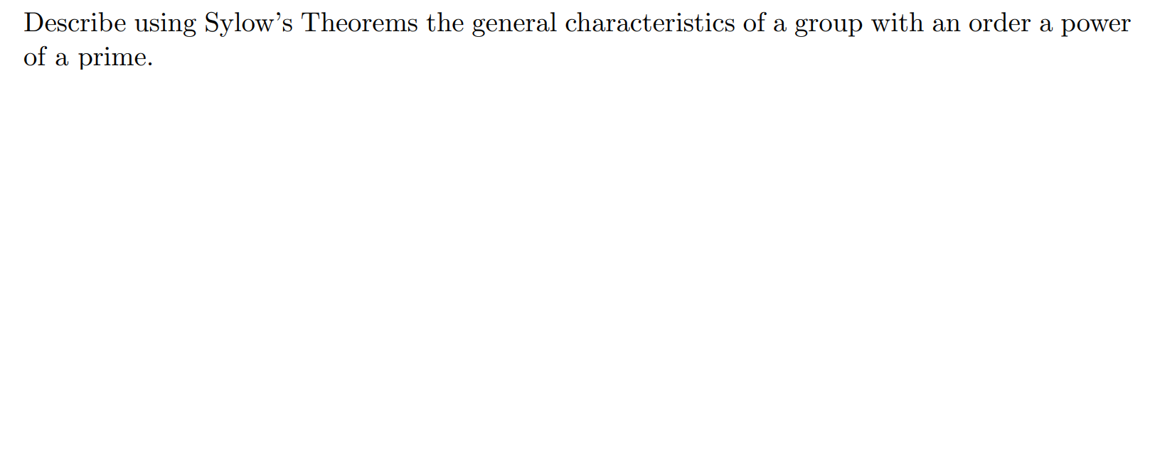 Solved Describe using Sylow's Theorems the general | Chegg.com