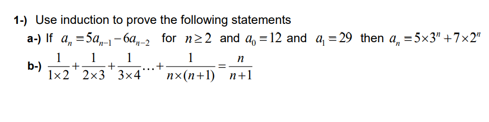 Solved n 1-) Use induction to prove the following statements | Chegg.com