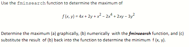 Solved Use the fminsearch function to determine the maximum | Chegg.com
