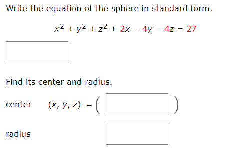 Solved Write the equation of the sphere in standard form. x2 | Chegg.com