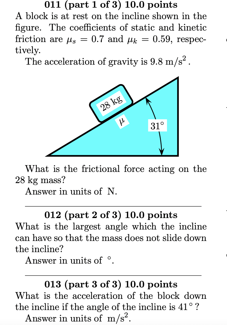 Solved 011 (part 1 of 3) 10.0 points A block is at rest on | Chegg.com | Chegg.com