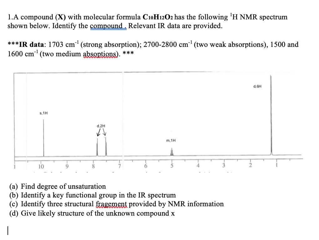 Solved: 1.A Compound (X) With Molecular Formula C10H12O2 H... | Chegg.com