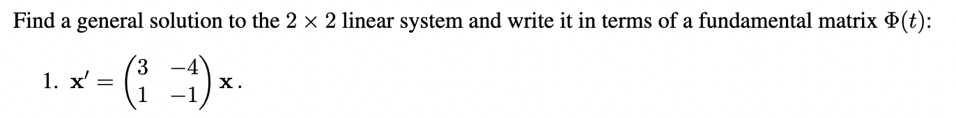 Solved Find a general solution to the 2×2 ﻿linear system and | Chegg.com