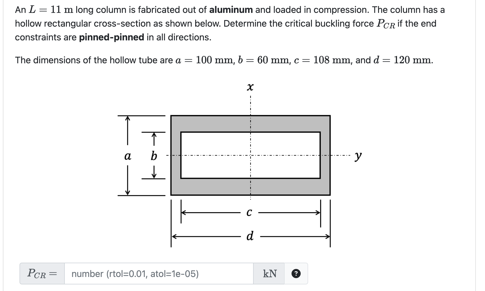 Solved An L=11 m long column is fabricated out of aluminum | Chegg.com