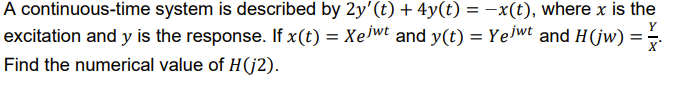 Solved A continuous-time system is described by | Chegg.com