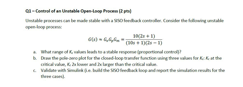 Q1 - Control of an Unstable Open-Loop Process (2 pts) | Chegg.com