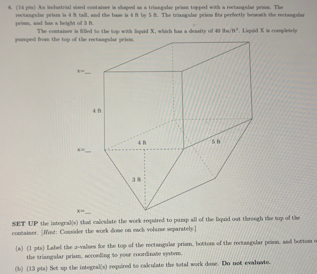 Solved 6. (14 pts) An industrial sized container is shaped | Chegg.com
