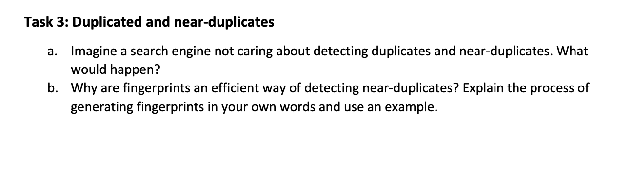 Solved Task 3: Duplicated and near-duplicates a. Imagine a | Chegg.com