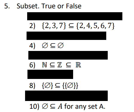 Solved 5. Subset. True or False 2) {2,3,7} = {2,4,5,6,7} 4) | Chegg.com