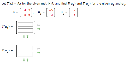 Solved Let T(x) = Ax for the given matrix A, and find Tu,) | Chegg.com