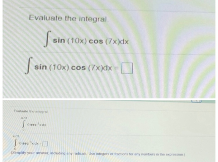 Solved Evaluate the integral sin (10x) cos (7x)dx sin (10x) | Chegg.com