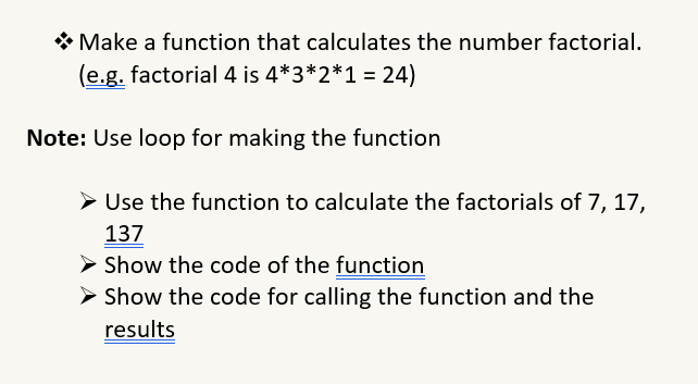 Solved Make a function that calculates the number factorial. | Chegg.com