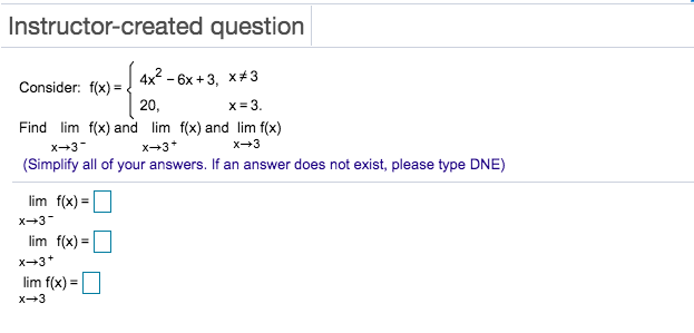 Solved Instructor-created question Consider: f(x) = 4x- 6x | Chegg.com