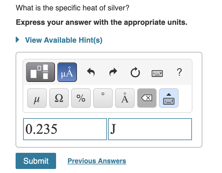 Solved What is the specific heat of silver? Express your | Chegg.com