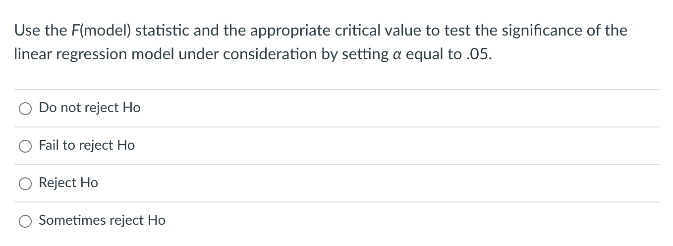 Solved Use the F (model) statistic and the appropriate | Chegg.com