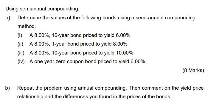 Solved Using semiannual compounding: a) Determine the values | Chegg.com