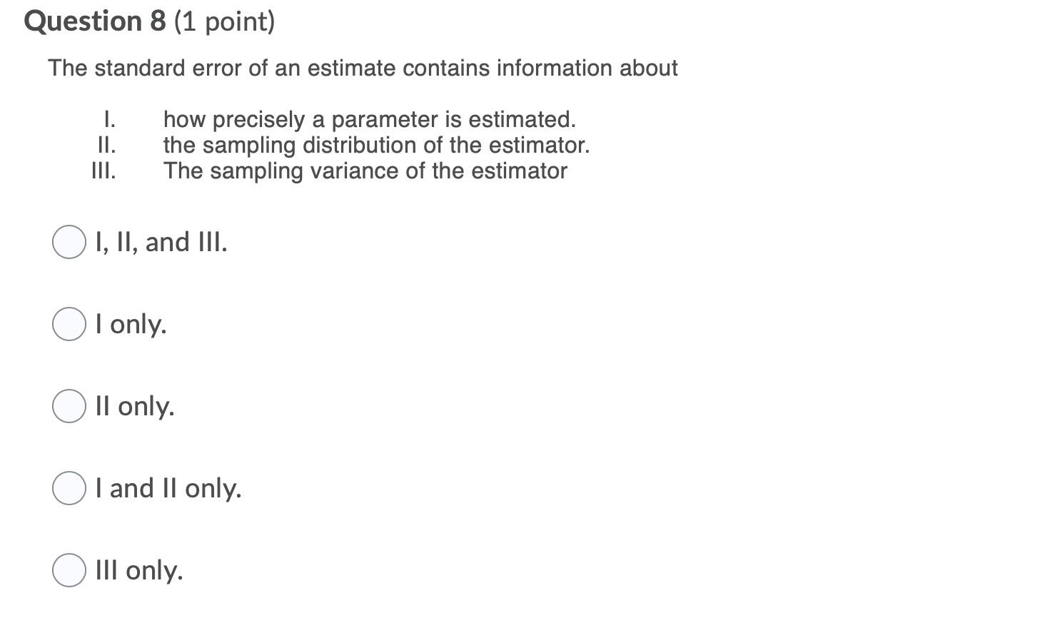 Solved Question 5 (1 point) Saved If you are conducting a | Chegg.com