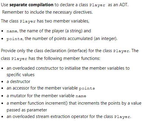 Solved use seperate compilation to declare a class player as | Chegg.com