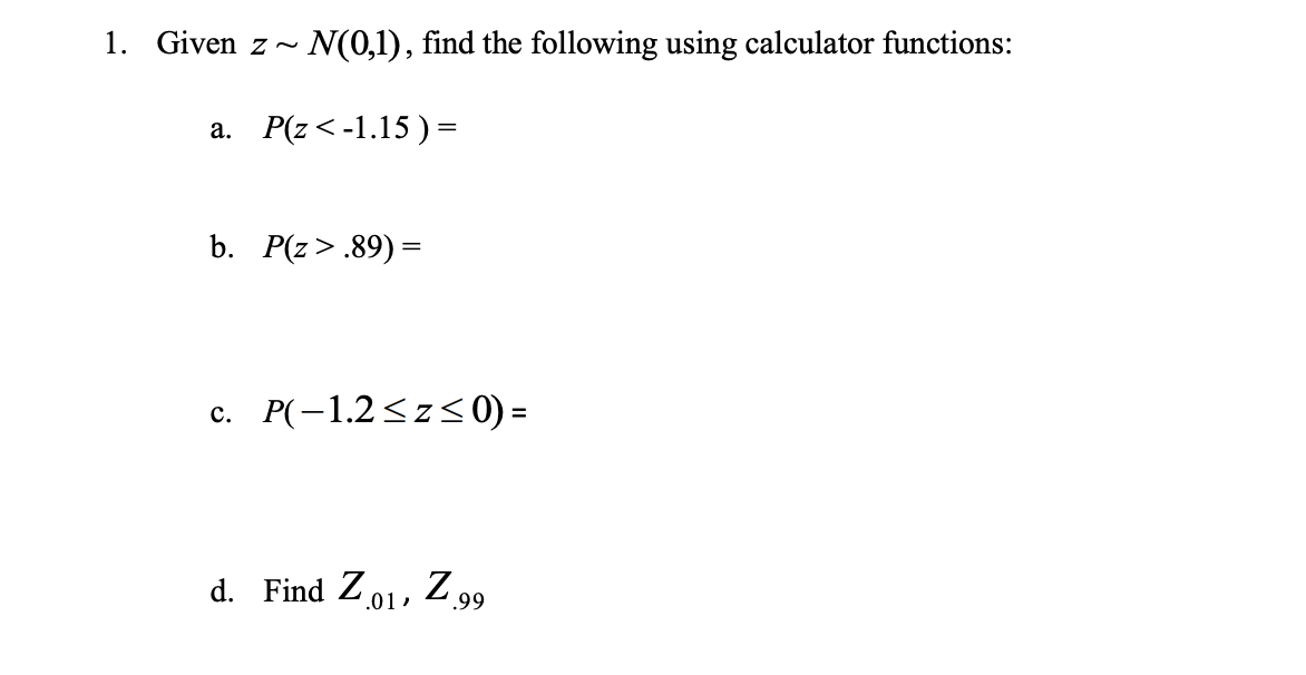 Solved 1. Given z∼N(0,1), find the following using | Chegg.com