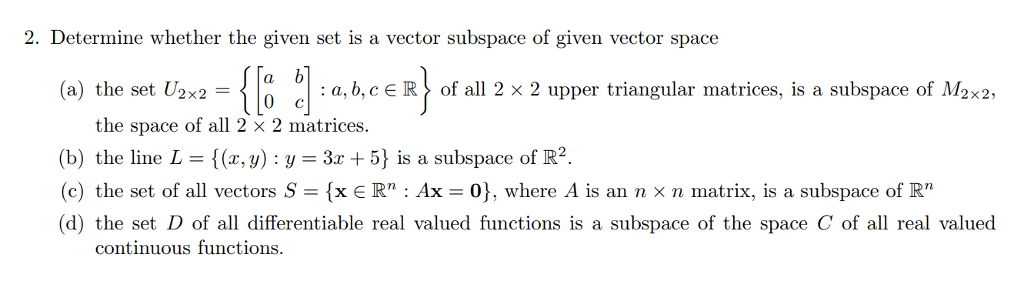 Solved 2. Determine whether the given set is a vector | Chegg.com