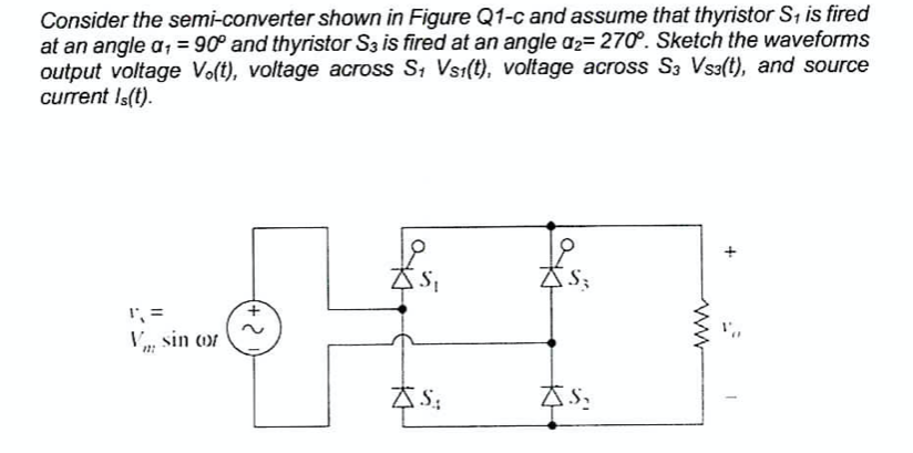 Solved Consider the semi-converter shown in Figure Q1-c and | Chegg.com