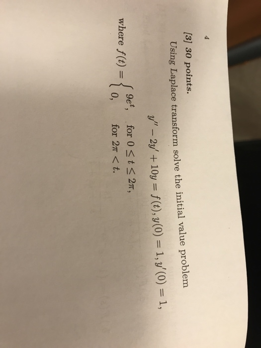 Solved [3] 30 points. Using Laplace transform solve the | Chegg.com