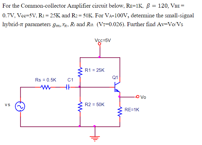 Solved For the Common-collector Amplifier circuit below, | Chegg.com