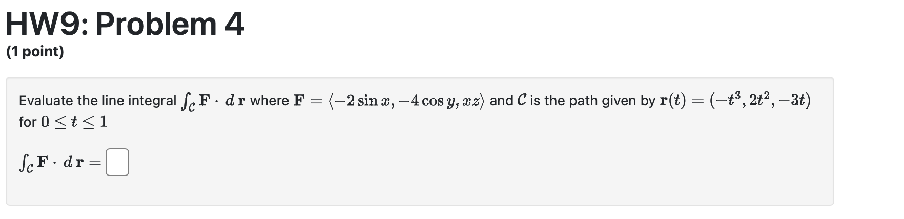 Solved HW9: Problem 4(1 ﻿point)Evaluate the line integral | Chegg.com