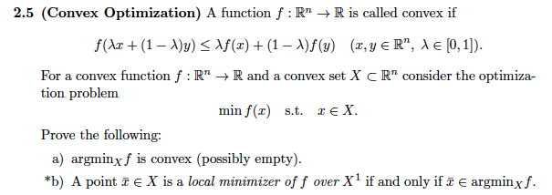 Solved 2.5 (Convex Optimization) A function f :R" + R is | Chegg.com