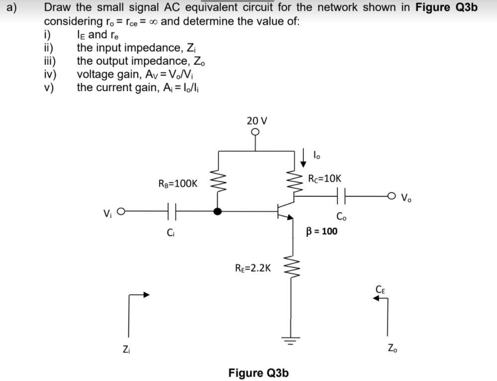 Solved Draw the small signal AC equivalent circuit for the | Chegg.com