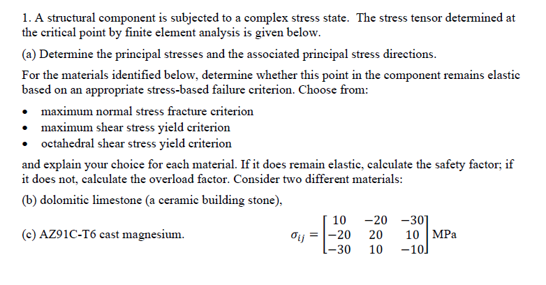 Solved 1. A structural component is subjected to a complex | Chegg.com