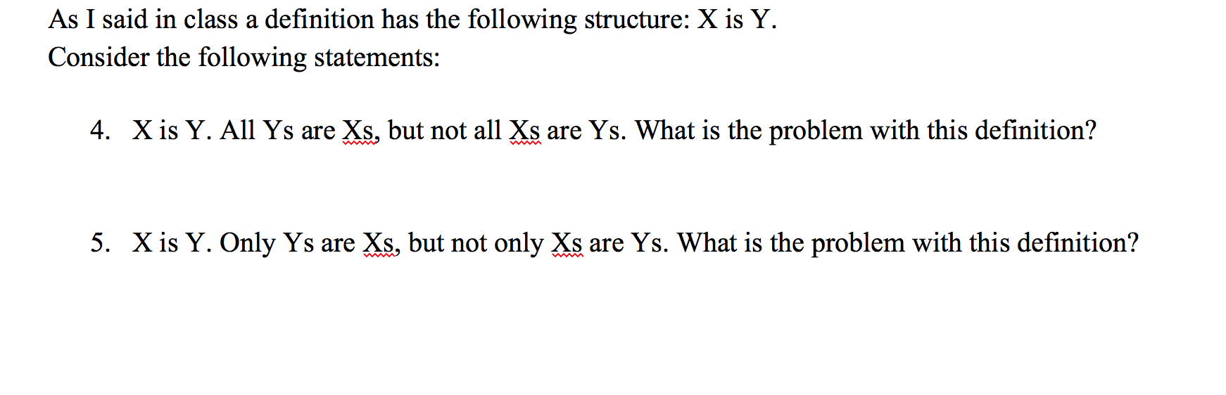 Solved As I said in class a definition has the following | Chegg.com