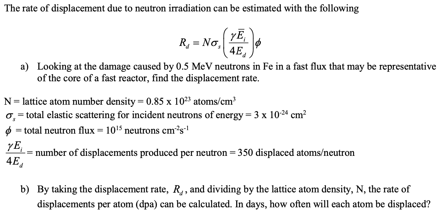 The rate of displacement due to neutron irradiation | Chegg.com
