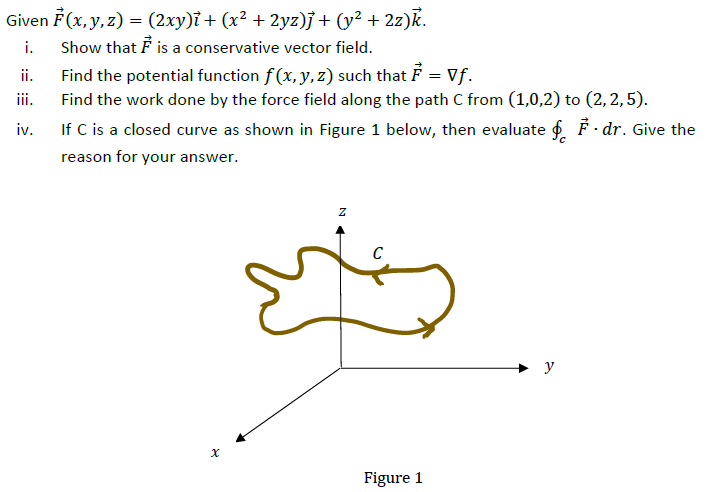 Solved Given F(x, y, z) = (2xy)i + (x2 + 2yz)j + (y2 + 22). | Chegg.com