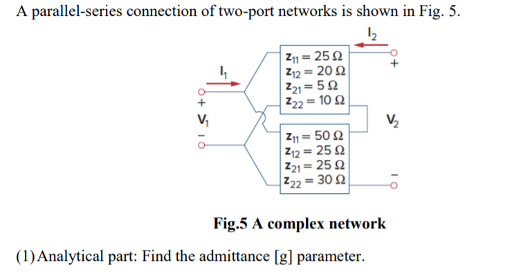 Solved parallel-series connection of two-port networks is | Chegg.com