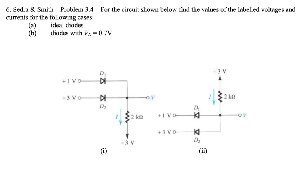 Solved 6. Sedra & Smith - Problem 3.4 - For the circuit | Chegg.com