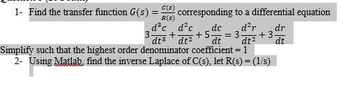 Solved Find the transfer function Gs=CsRs corresponding to a | Chegg.com