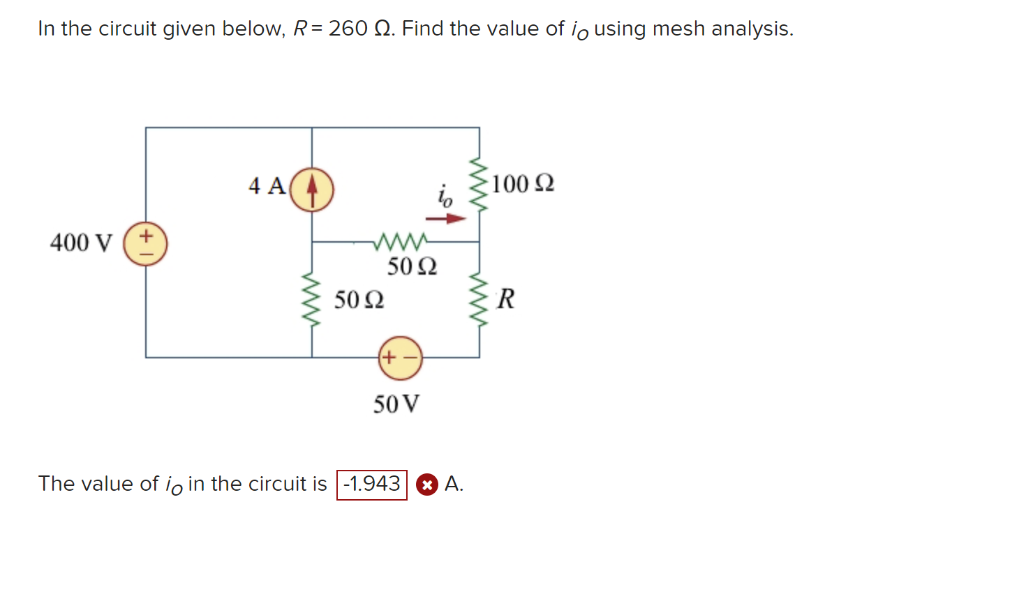 Solved In ﻿the circuit given below, R=260Ω. ﻿Find the value | Chegg.com