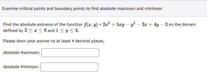 Solved Examine critical points and boundary points to find | Chegg.com Solved Examine critical points and boundary points to find | Chegg.com