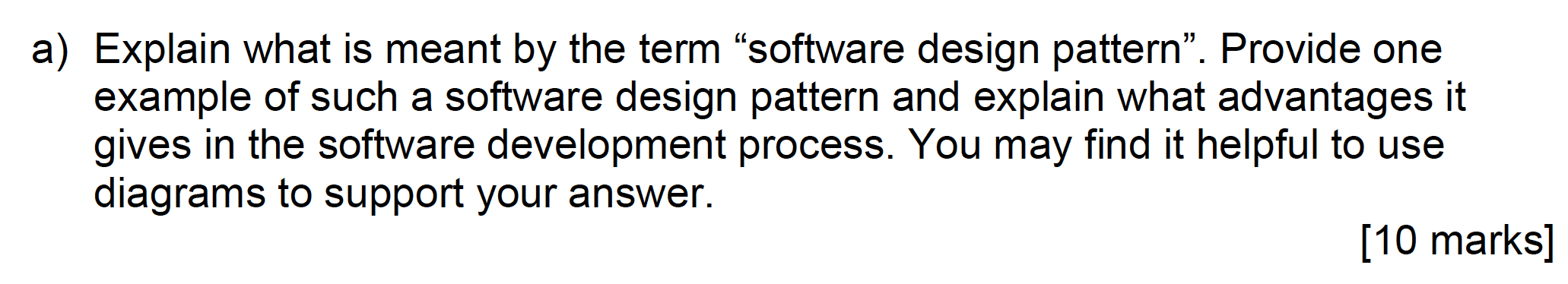 Solved a) Explain what is meant by the term “software design | Chegg.com