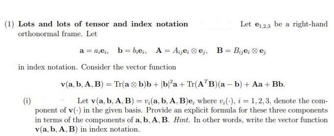 1) Lots and lots of tensor and index notation Let | Chegg.com