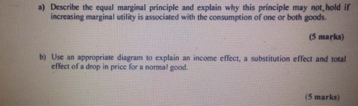 Solved a) Describe the equal marginal principle and explain | Chegg.com