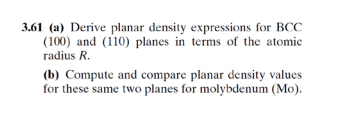 Solved 3.61 (a) Derive planar density expressions for BCC | Chegg.com