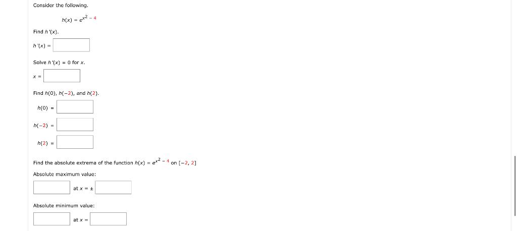 Solved Consider the following. h(x)=ex2−4 Find h′(x). h′(x)= | Chegg.com