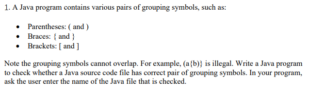 Solved 1. A Java program contains various pairs of grouping | Chegg.com Solved 1. A Java program contains various pairs of grouping | Chegg.com