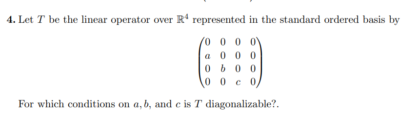 Solved 4. Let T be the linear operator over R4 represented | Chegg.com