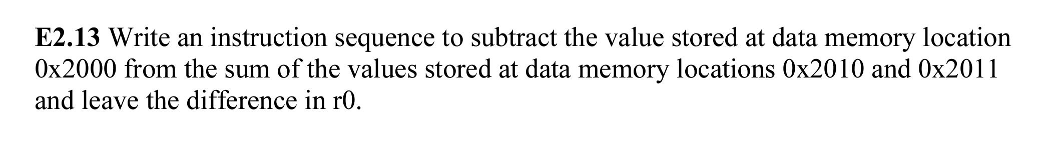 Solved E213 Write An Instruction Sequence To Subtract The 7772
