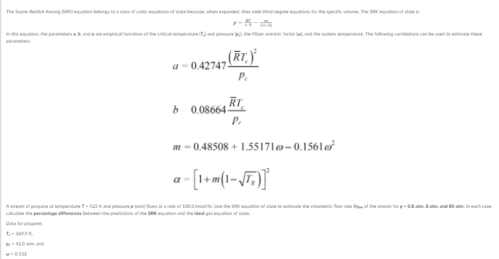Solved The Soave-Redlick-Kwong (SRK) equation belongs to a | Chegg.com