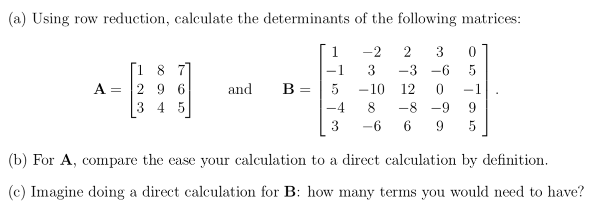 Solved (a) Using row reduction, calculate the determinants | Chegg.com