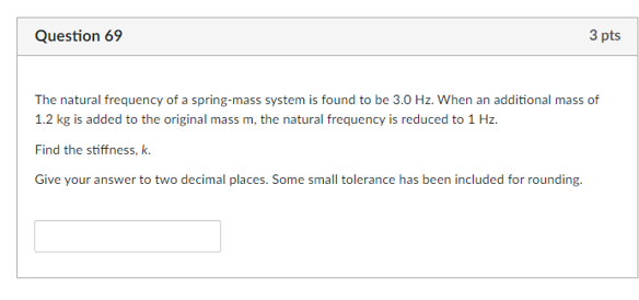 Solved The natural frequency of a spring-mass system is | Chegg.com